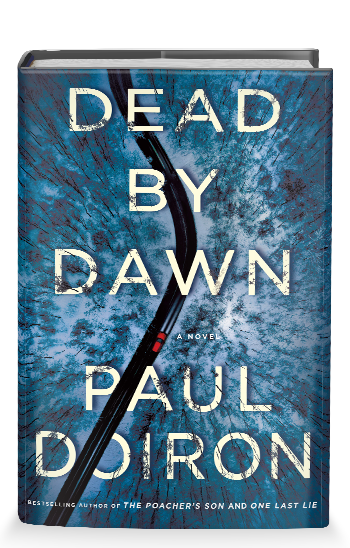 DEAD BY DAWN | PAUL DOIRON | St. Martin's Publishing Group