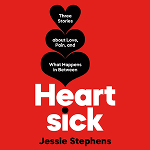 HEARTSICK | READ BY THE AUTHOR | Macmillan Audio