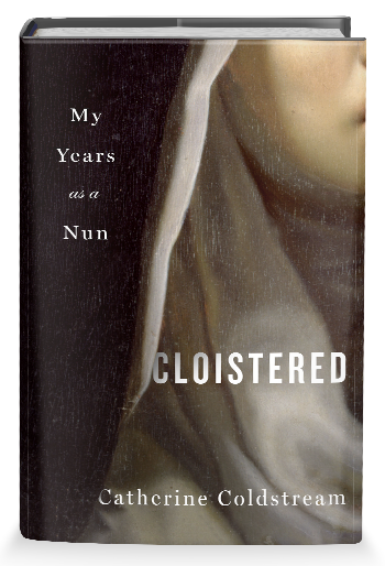 CLOISTERED | Catherine Coldstream | St. Martin's Publishing Group