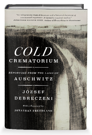 COLD CREMATORIUM | JÓZSEF DEBRECZENI | St. Martin's Publishing Group