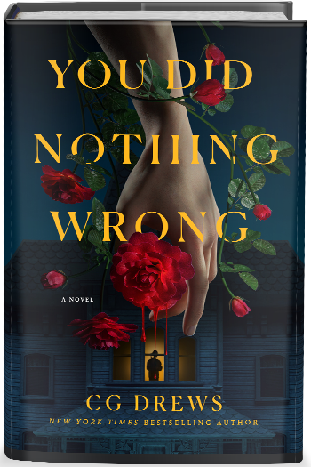 YOU DID NOTHING WRONG | CG DREWS | St. Martin's Publishing Group